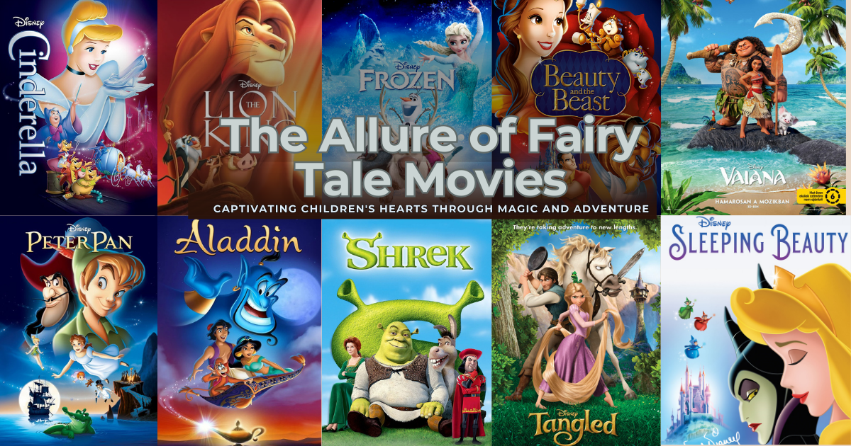The Allure of Fairy Tale Movies: Captivating Children's Hearts Through ...